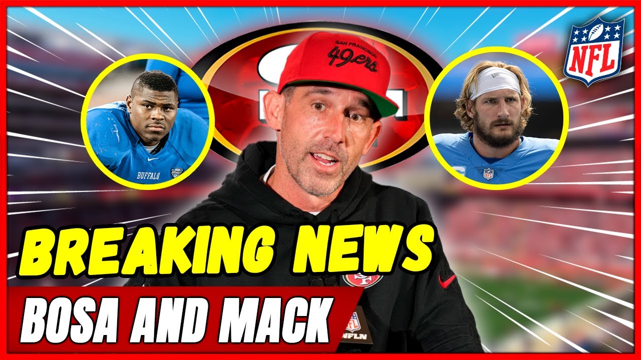 🏈MACK AND BOSA IN THE 49ERS? SAN FRANCISCO 49ERS NEWS TODAY - YouTube