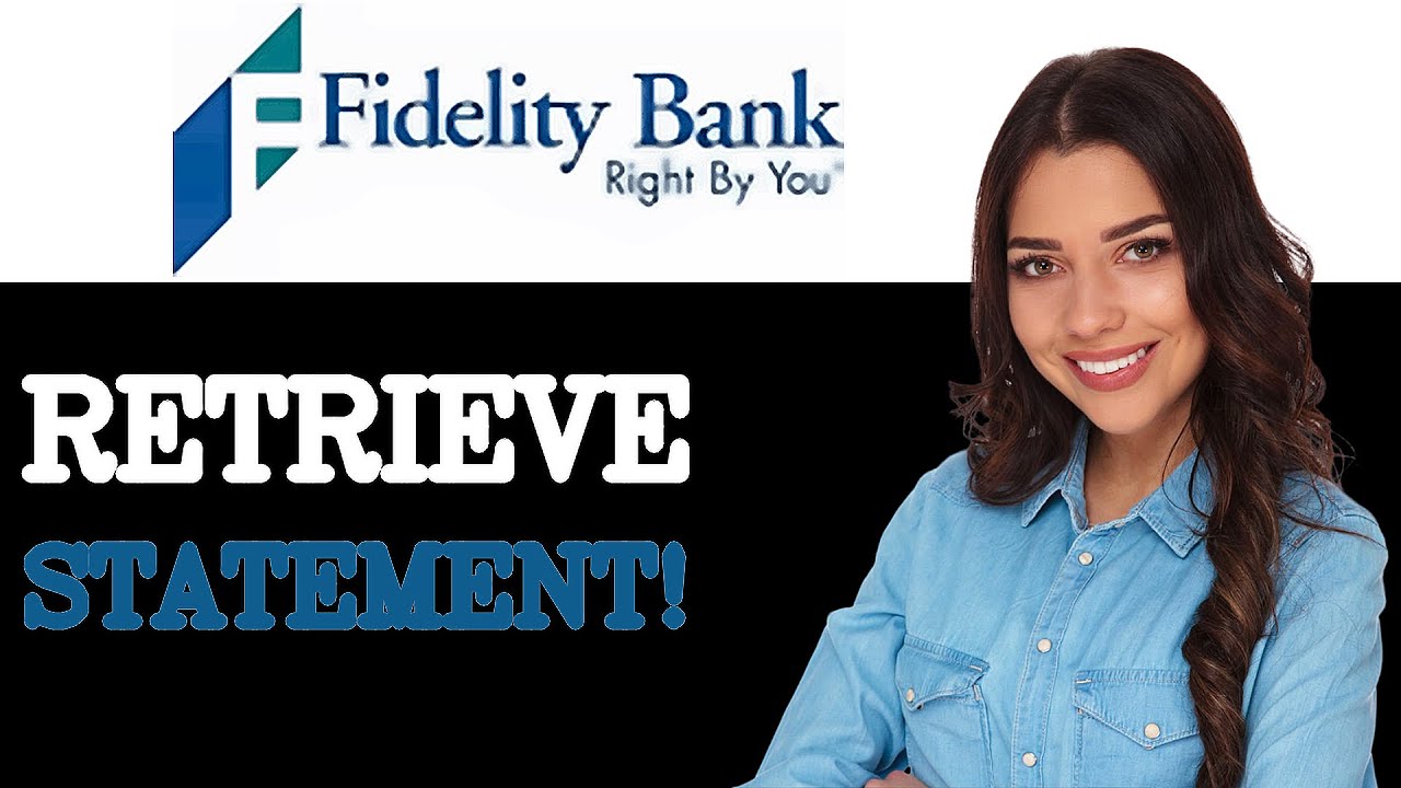 How To Get Fidelity Bank Statement Online (2025) - YouTube