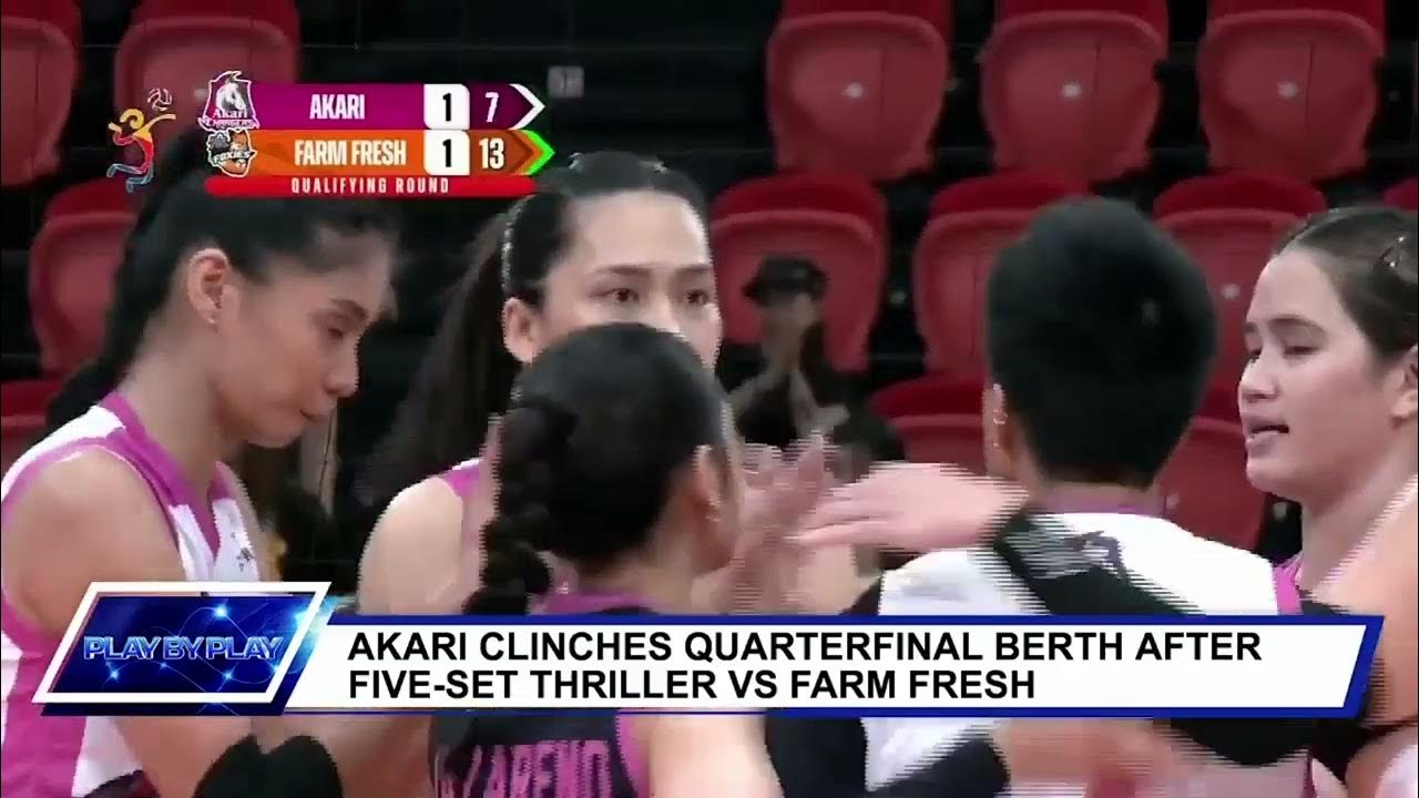 Akari clinches quarterfinal berth after five set thriller vs Farm Fresh - YouTube