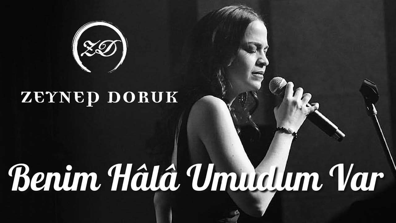 Zeynep Doruk - Benim Hâlâ Umudum Var (Canlı) - YouTube