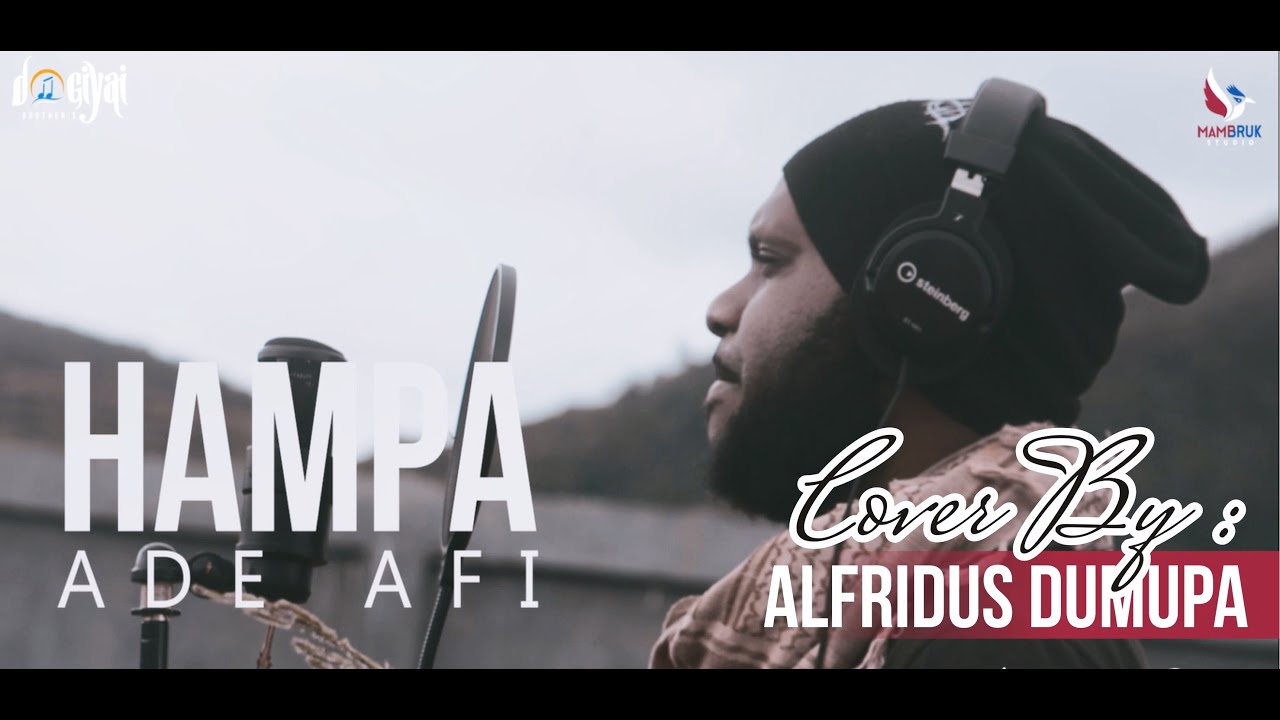 Ade Afi - Hampa | Cover by : Alfridus Dumupa (Official Music Video ...