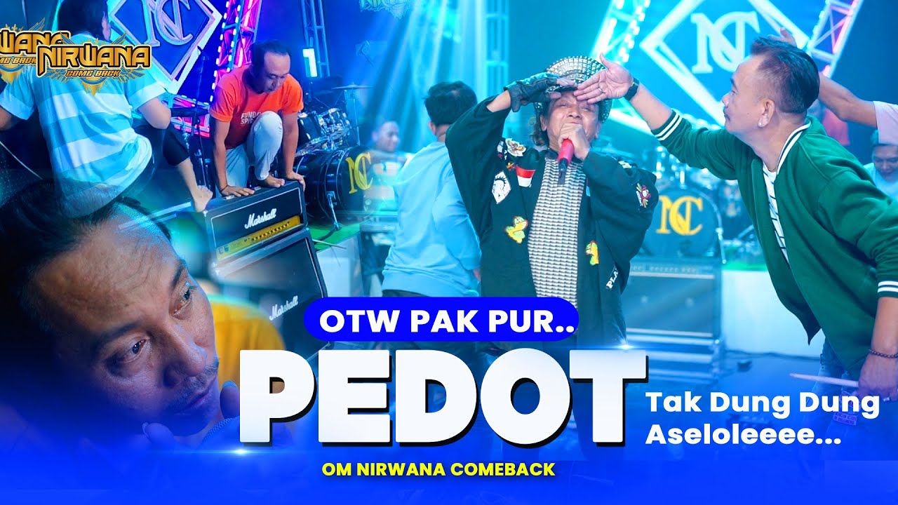 PEDOT Tak Dung Dung Aselole - Cak Takimmm OM NIRWANA COMEBACK - YouTube