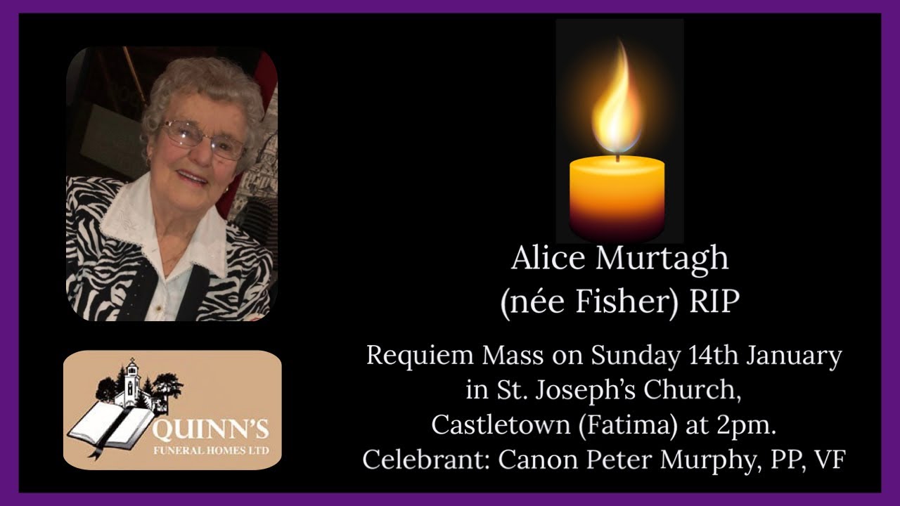 Requiem Mass Alice Murtagh (née Fisher) - YouTube