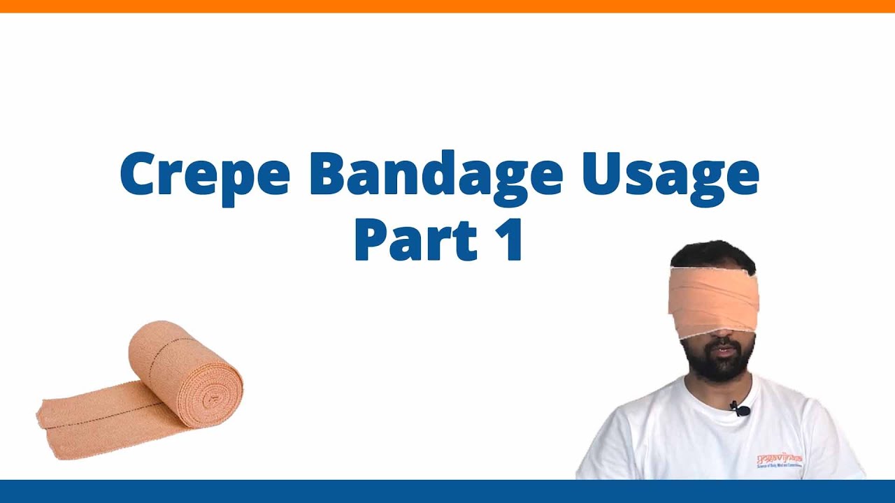 Crepe Bandage Usage-Part 1 | How Crepe Bandage started being used for ...