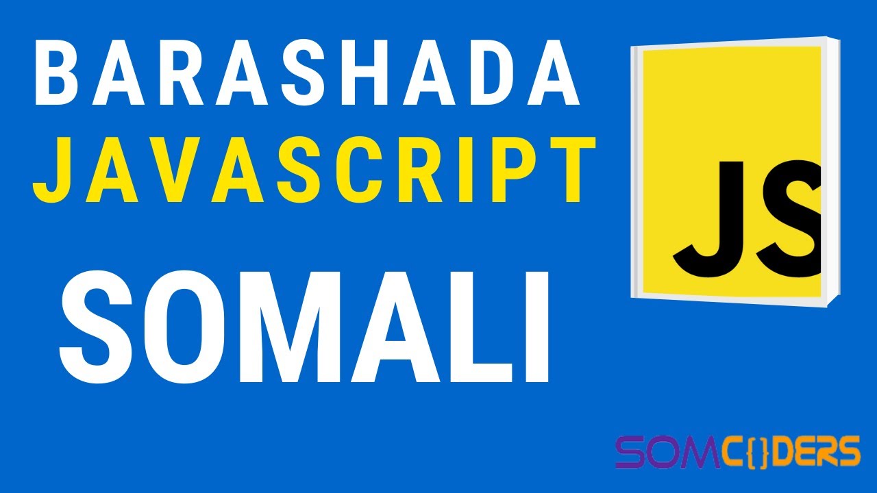 Barashada aasaasiga JavaScript somali - Environment setup 1 - YouTube