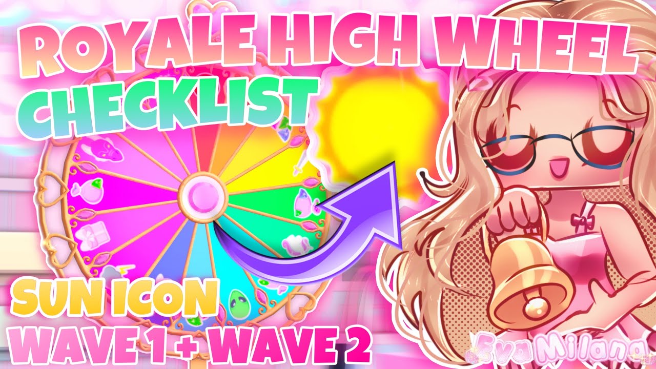 ☀️ALERT!💎 ROYALE HIGH WHEEL CHECKLIST: SUN ICON! | GUIDE TO ROYALE HIGH ...