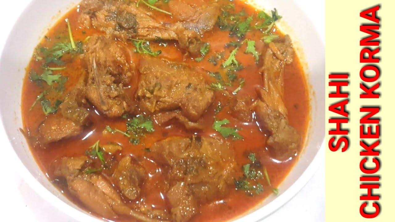 Shahi Chicken Korma | Degh Style Chicken Korma | Murgh Shahi korma ...
