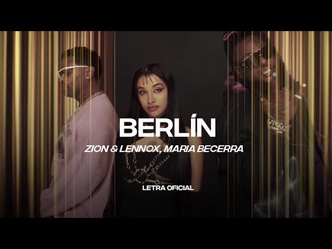 Zion & Lennox X María Becerra - Berlín (Lyric Video) | CantoYo