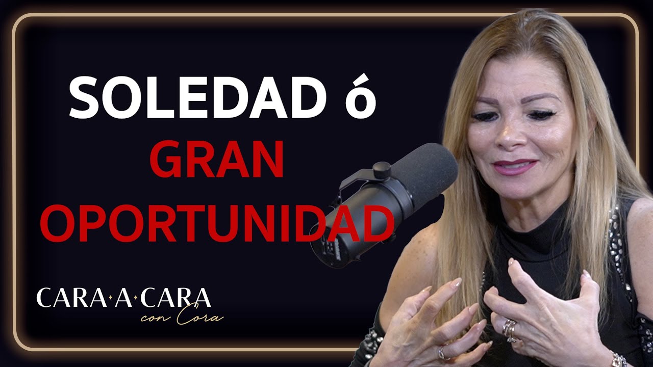 La SOLEDAD A veces es Una Gran OPORTUNIDAD - Alma Zendejas - YouTube