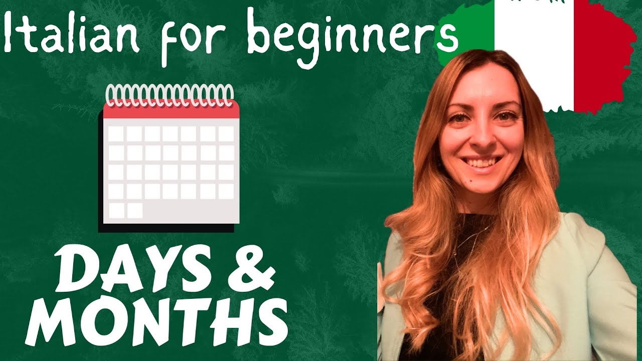 Italian for beginners: DAYS OF THE WEEK & MONTHS OF THE YEAR. LEARN ...