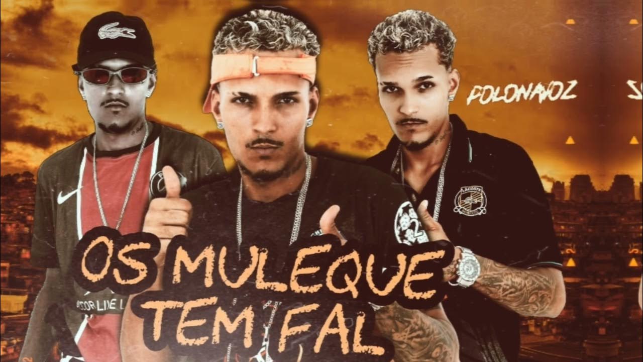 MC POLO FEAT SHEIK MARTINS - OS MULEQUE TEM FAL - (REMIX BREGA FUNK) - YouTube
