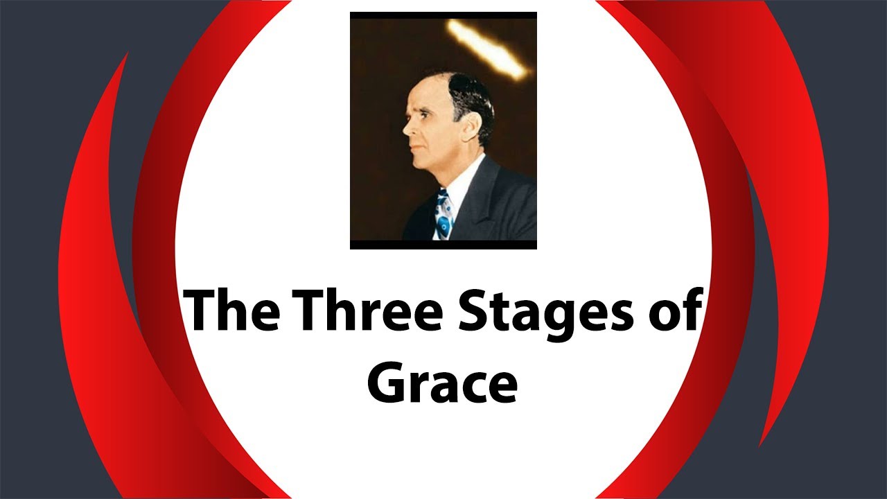 The Three Stages of Grace - Rev. William Branham - YouTube