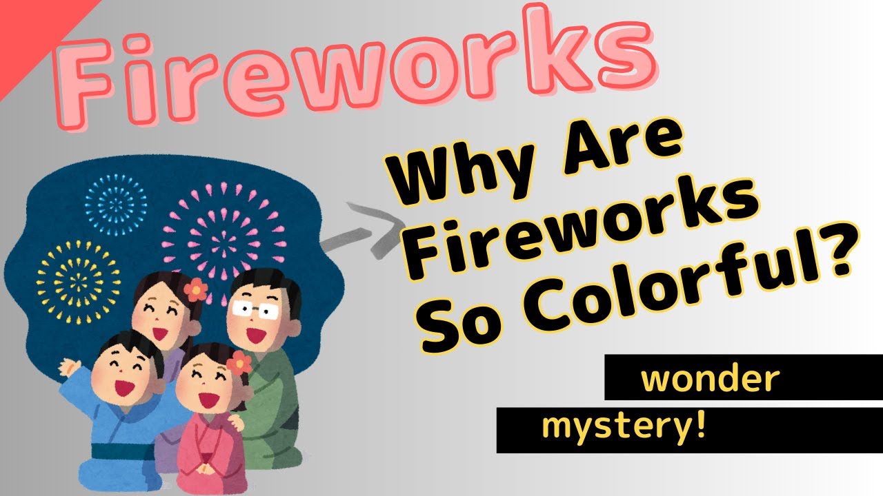 Why Fireworks Are So Colorful: The Science Behind the Magic - YouTube