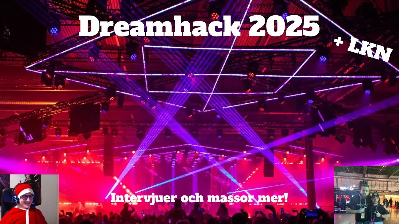Dreamhack 2025 (Plus Lkn Kollektivet Livet) - YouTube