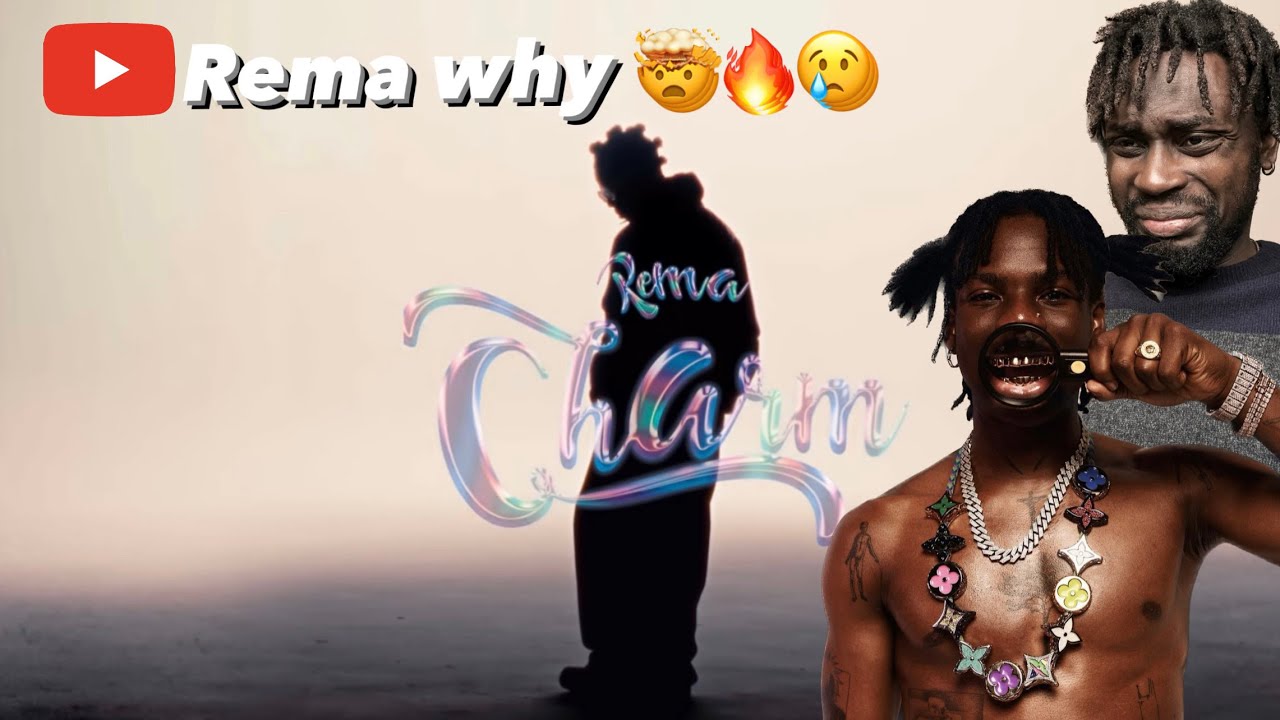 REMA - Charm | reaction Video - YouTube