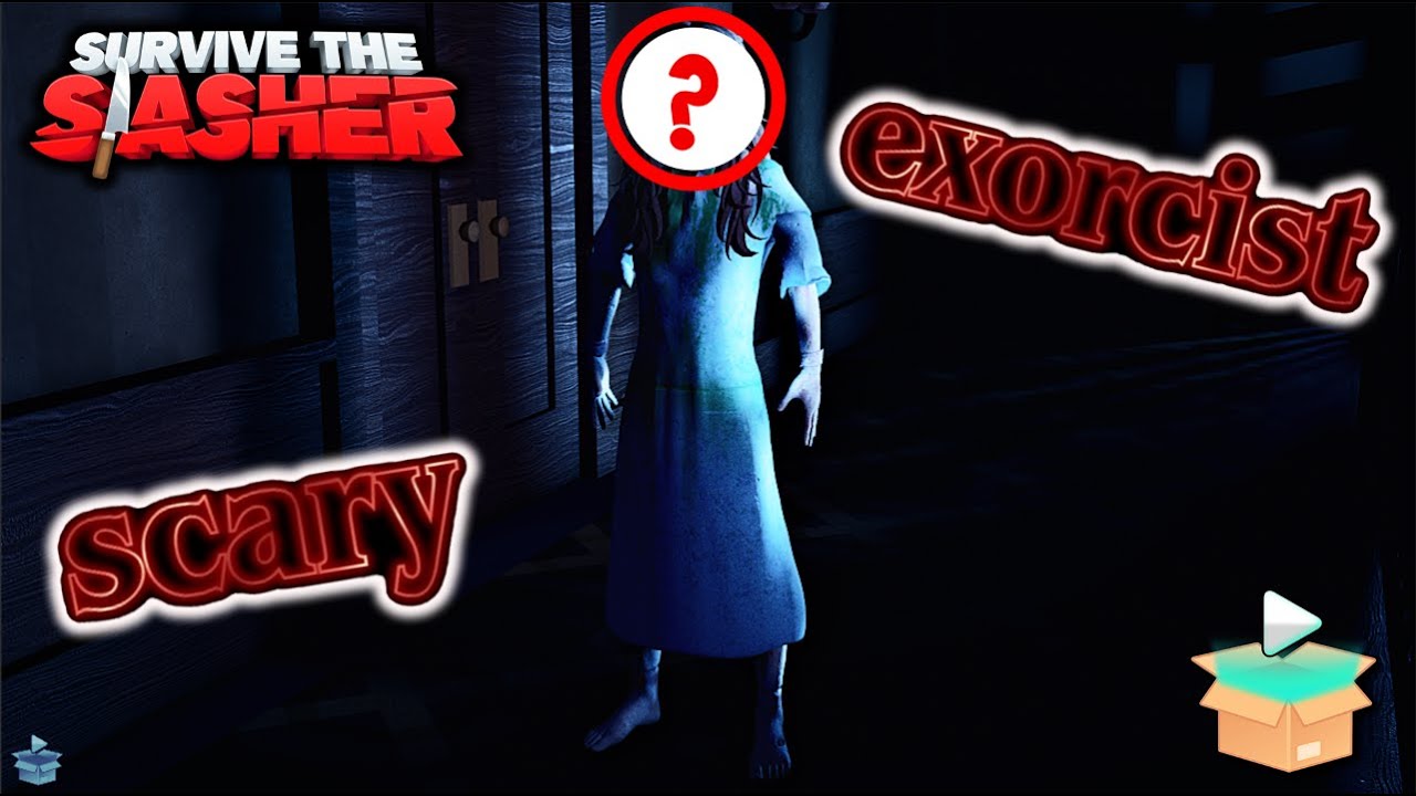 Exorcist in Survive the Slasher TERRIFYING Roblox - YouTube