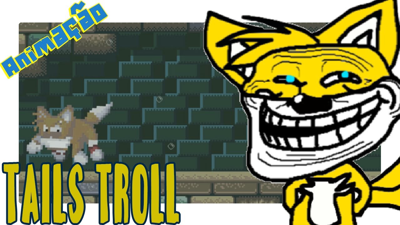 Tails Troll para sempre - Algunsbits #17 - YouTube