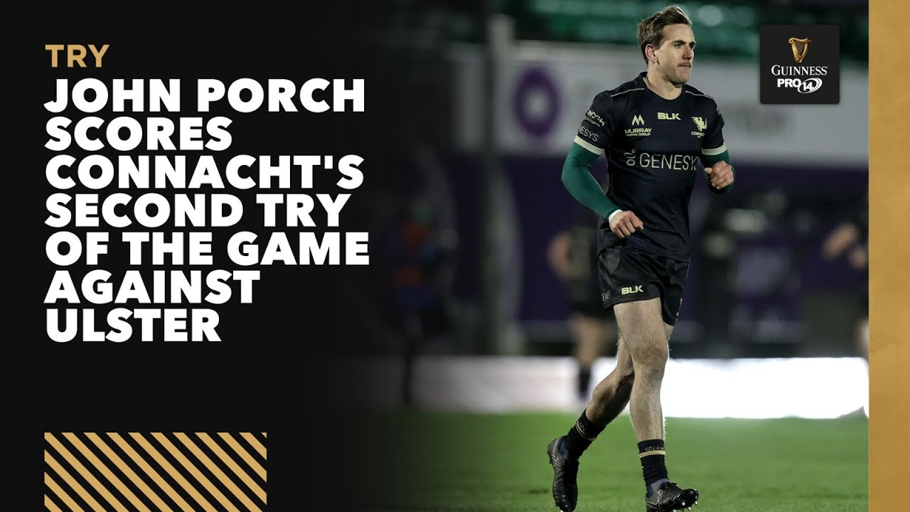 John Porch scores Connacht's second try of the game against Ulster ...