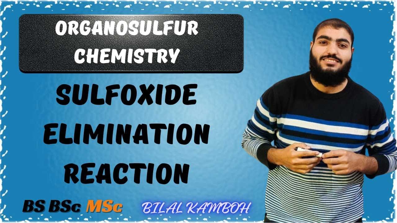 Sulfoxide Elimination Reaction | Sulfoxide Elimination Mechanism ...