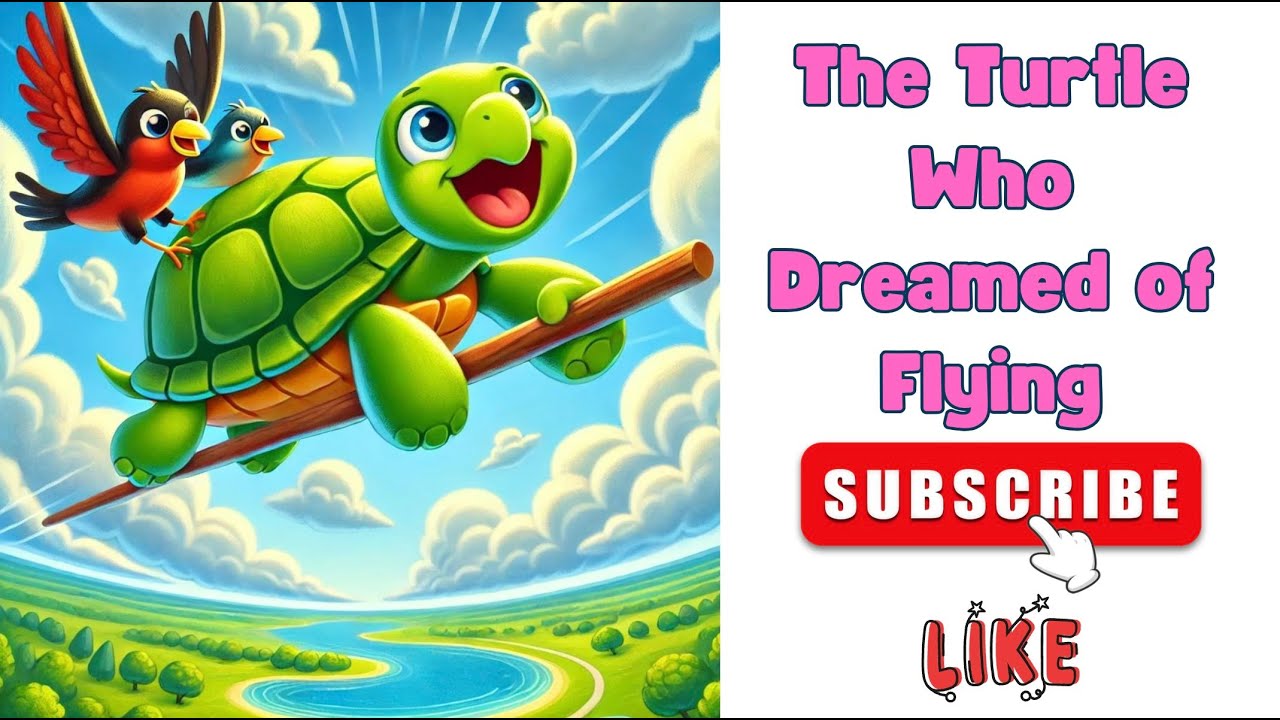The Turtle Who Dreamed of Flying | A Fun Folk Tale for Kids - YouTube