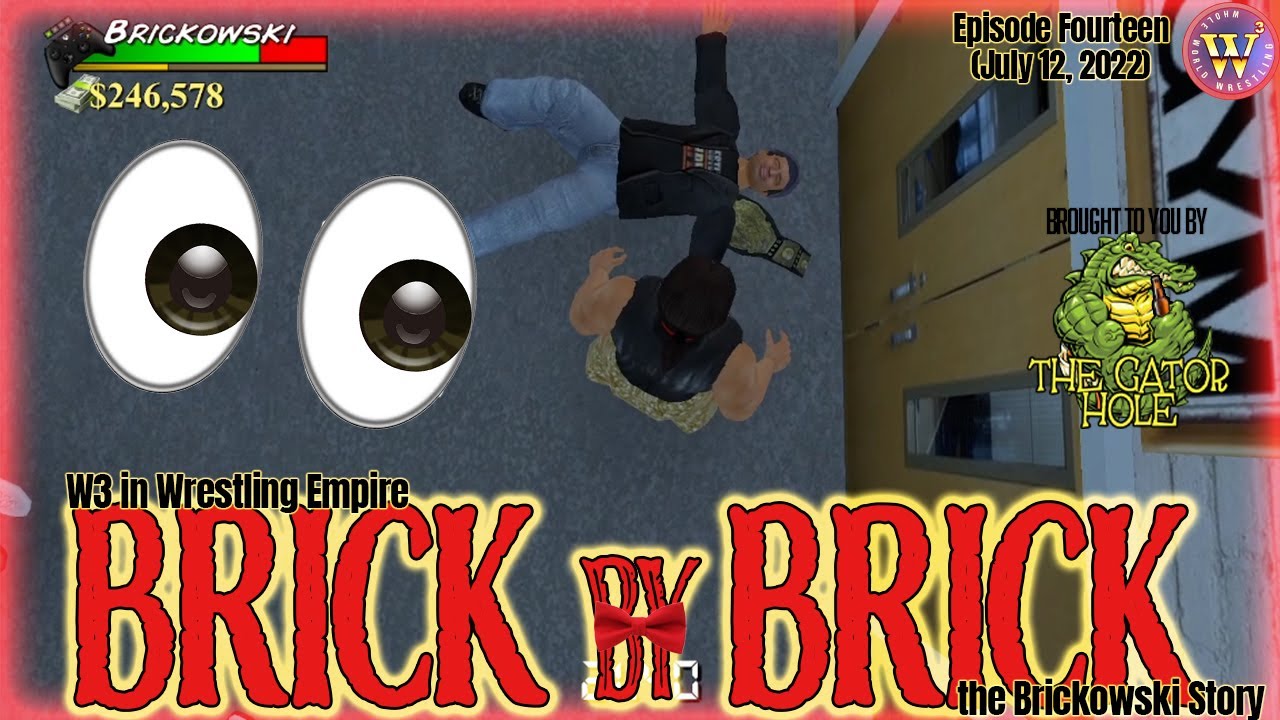 W3 "BRICK by BRICK: the Brickowski Story" FINALE! Episode FOURTEEN ...