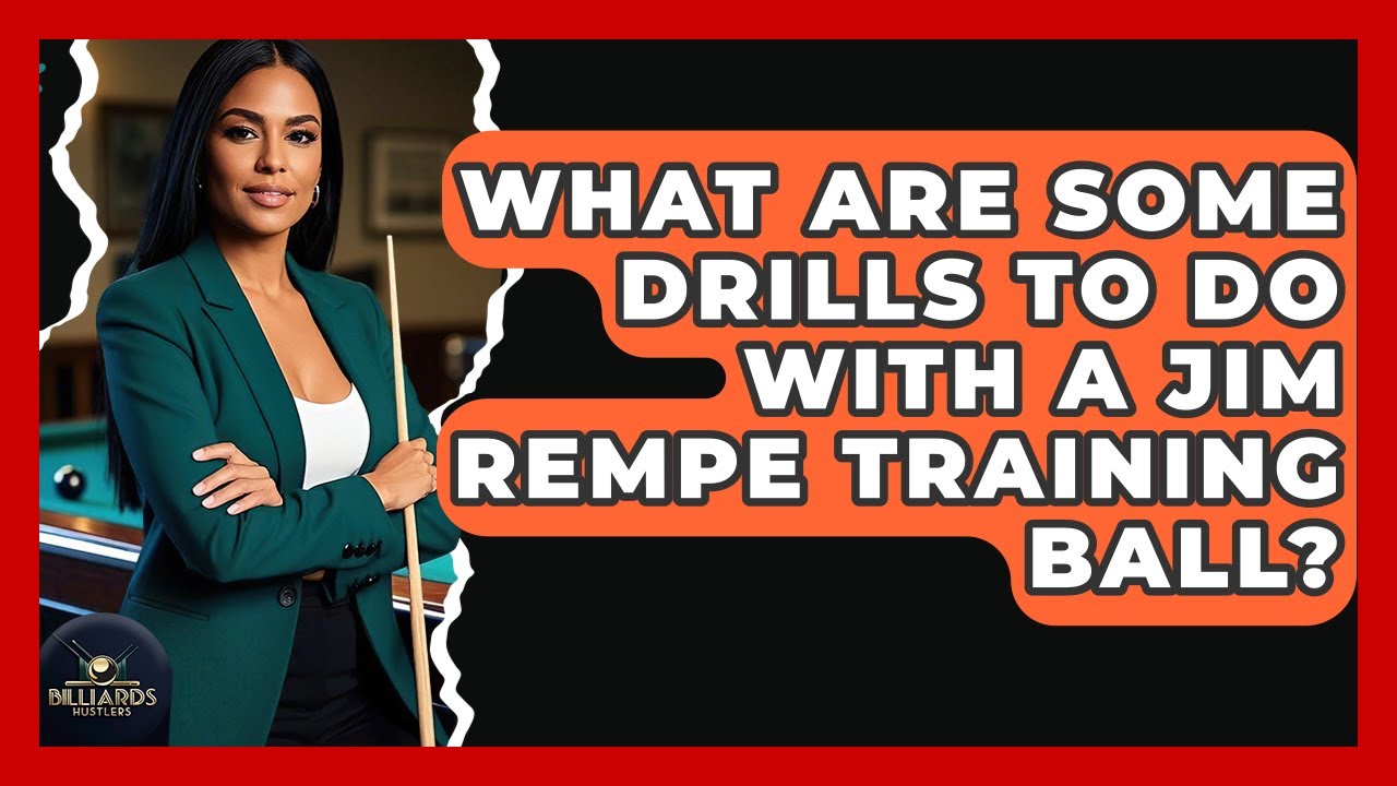 What Are Some Drills To Do With A Jim Rempe Training Ball? - Billiards ...