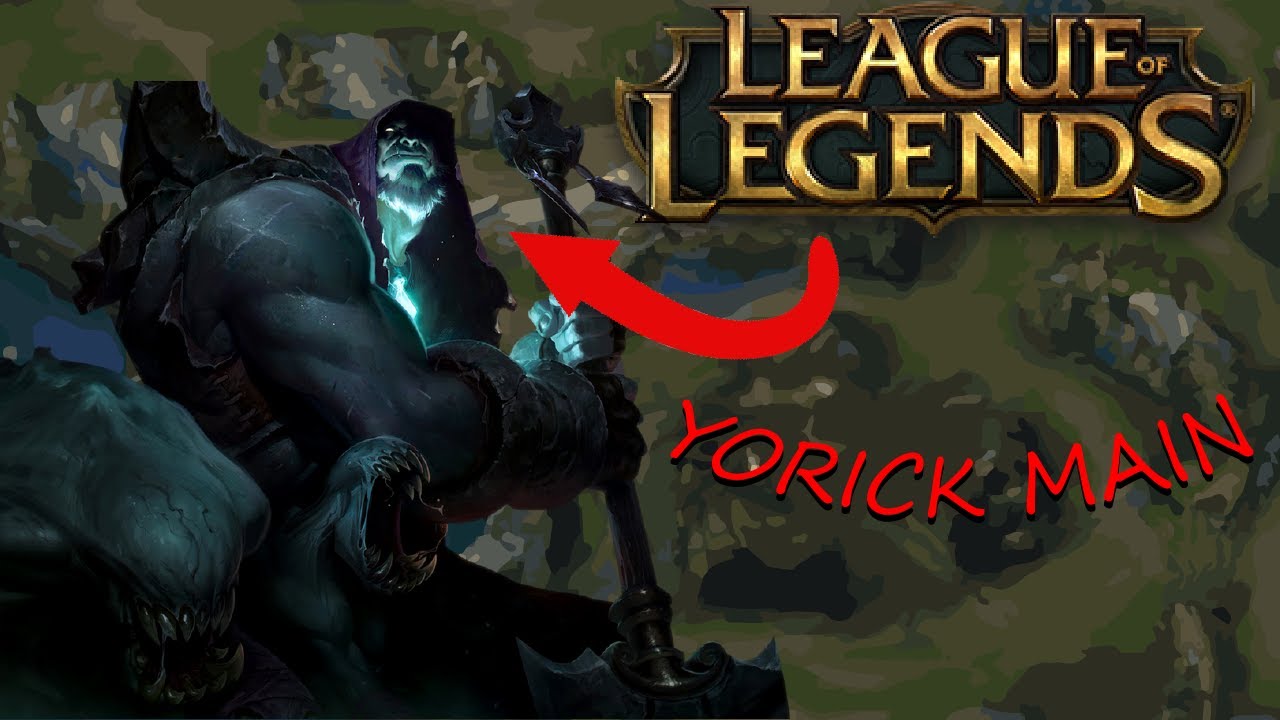 YORICKMAIN ⚠️⚠️ [League of Legends] - YouTube