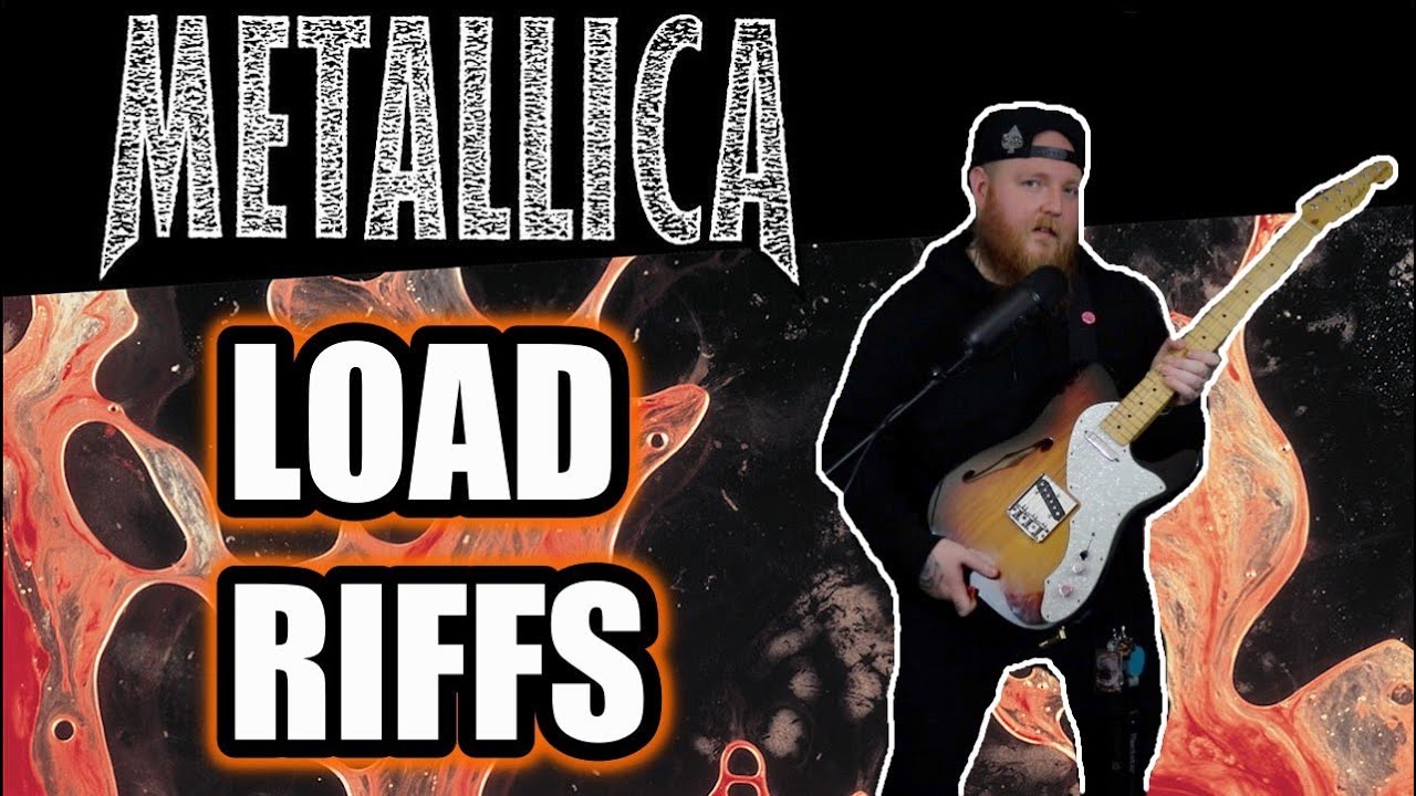Metallica - LOAD Riffs (THE BEST IS LAST) - YouTube
