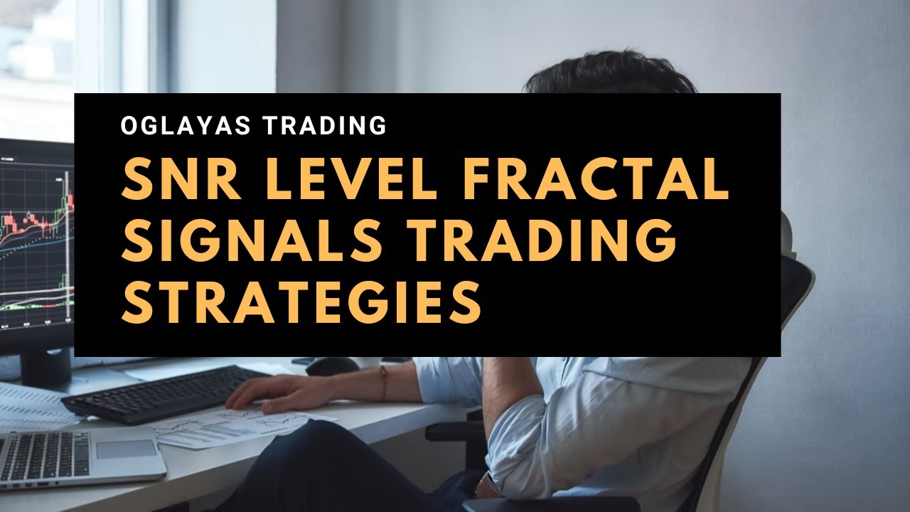 SNR Level Fractal Signals Trading Strategies | Binary Option Trading ...