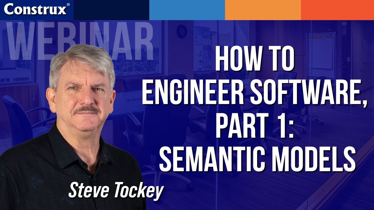 How to Engineer Software, Part 1: Semantic Models | Steve Tockey - YouTube