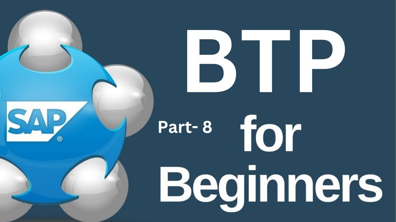 SAP BTP for Beginners - Part 8 - YouTube