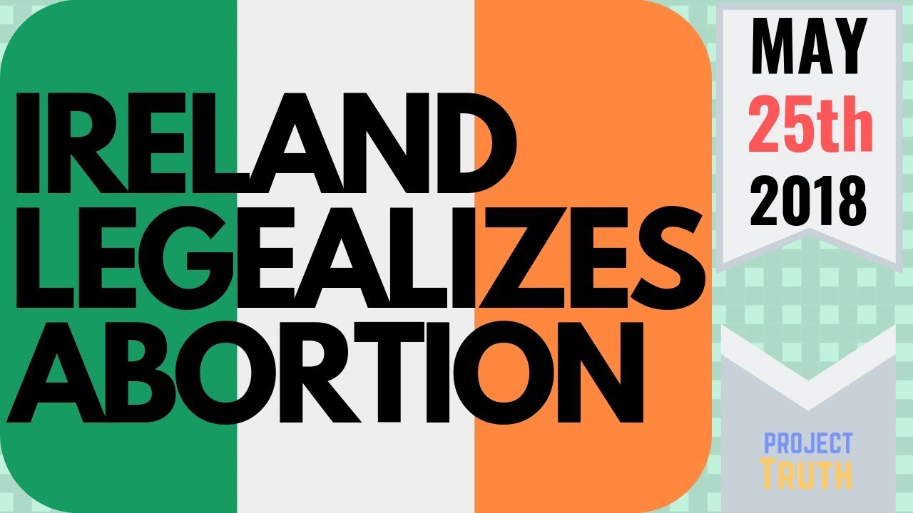 Ireland Legalizes Abortion May 25th, 2018 - YouTube