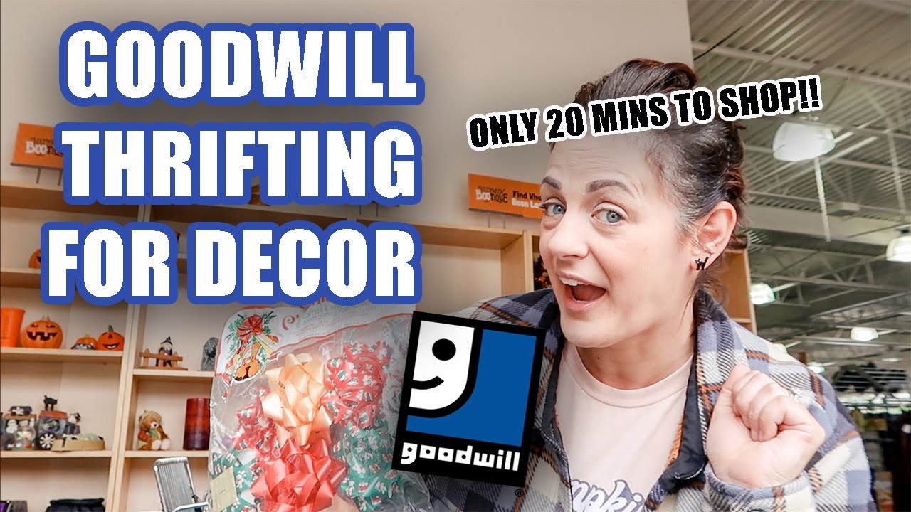 Goodwill Thrifting for Decor & Haul | ONLY 20 MINS to Shop! - YouTube