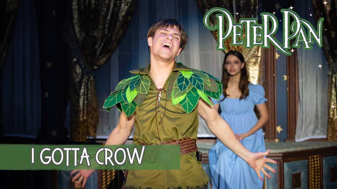Peter Pan | I Gotta Crow | Live Musical Performance - YouTube