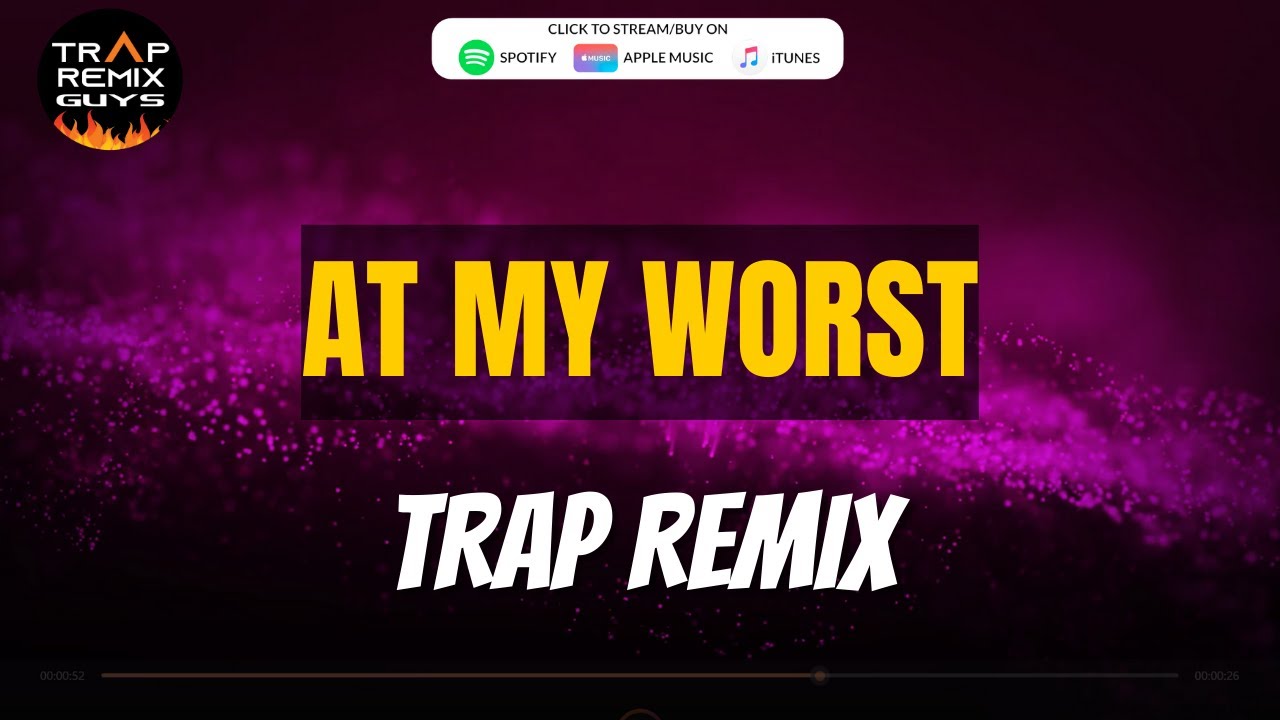 Pink Sweat$ - At My Worst (Trap Remix) - By Trap Remix Guys - YouTube