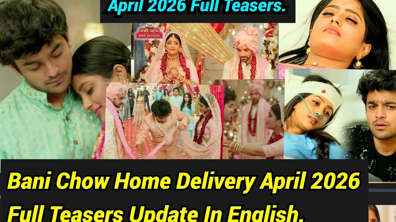 Bani Chow Home Delivery Starlife April 2026 Full Teasers Update In ...