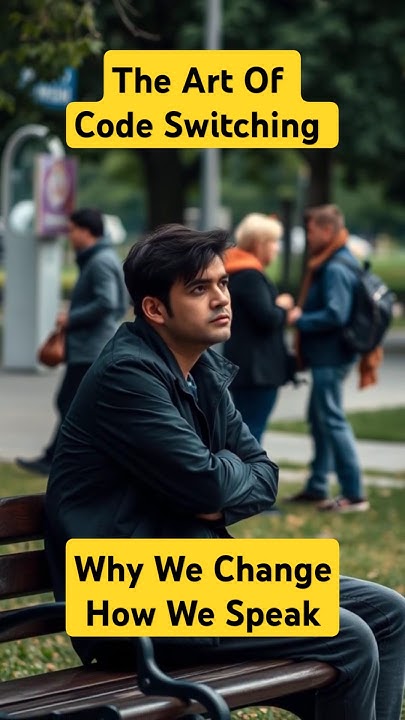 The Art of Code-Switching: Why We Change How We Speak #shorts - YouTube