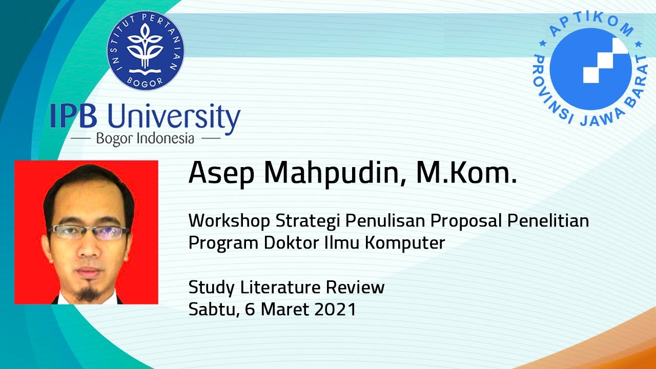 Webinar S3 Ilmu Komputer IPB - Study Literature Review - Asep Mahpudin ...