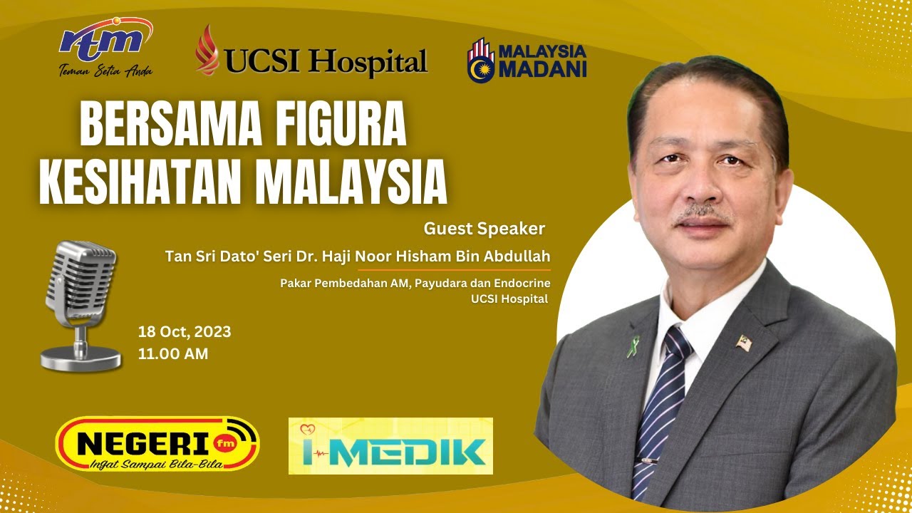 Tan Sri Dato' Seri Dr. Haji Noor Hisham bin Abdullah - Live on i-MEDIK ...