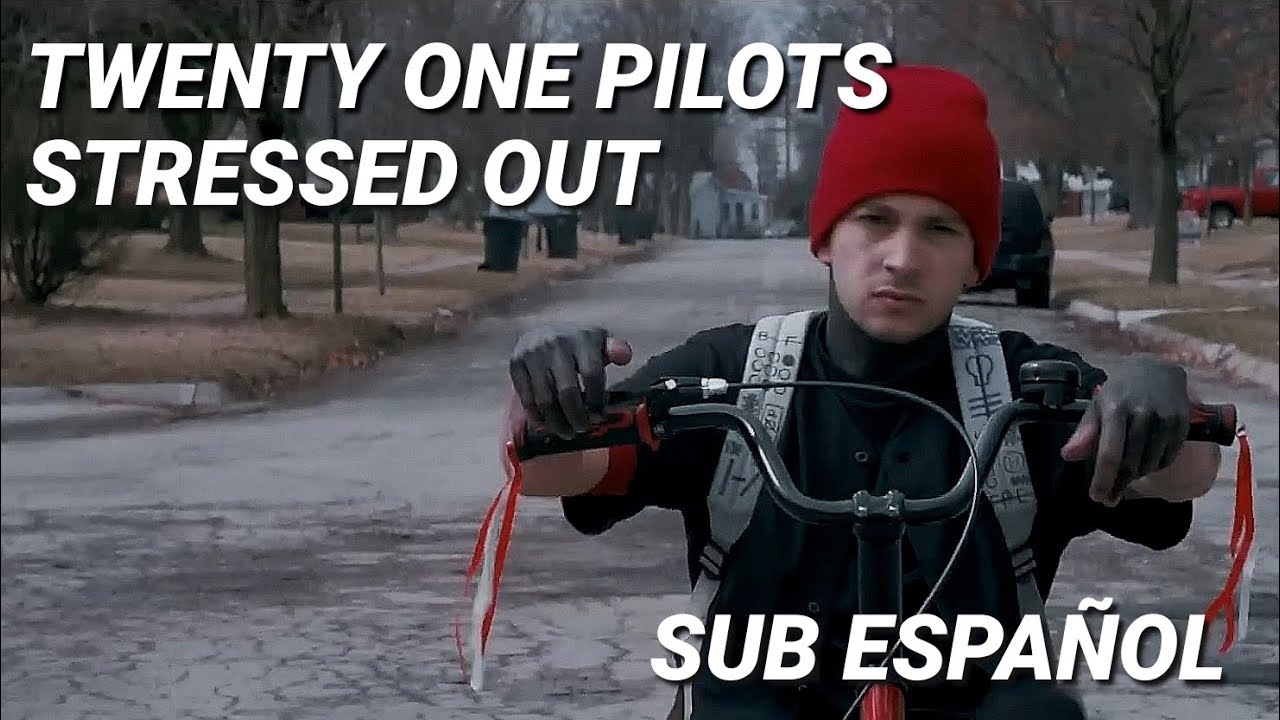 TWENTY ONE PILOTS - STRESSED OUT | SUB ESPAÑOL + LYRICS - YouTube