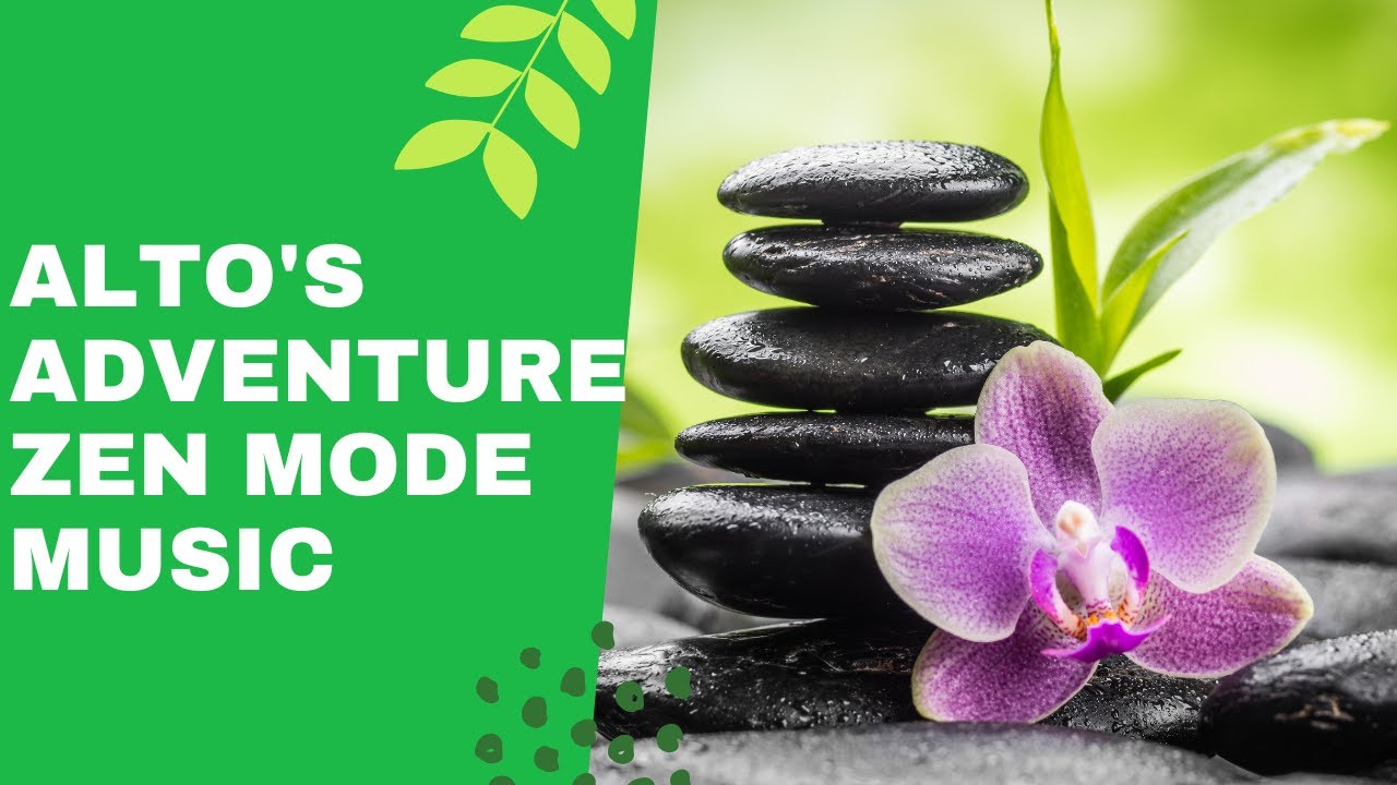 alto's adventure zen mode music - YouTube
