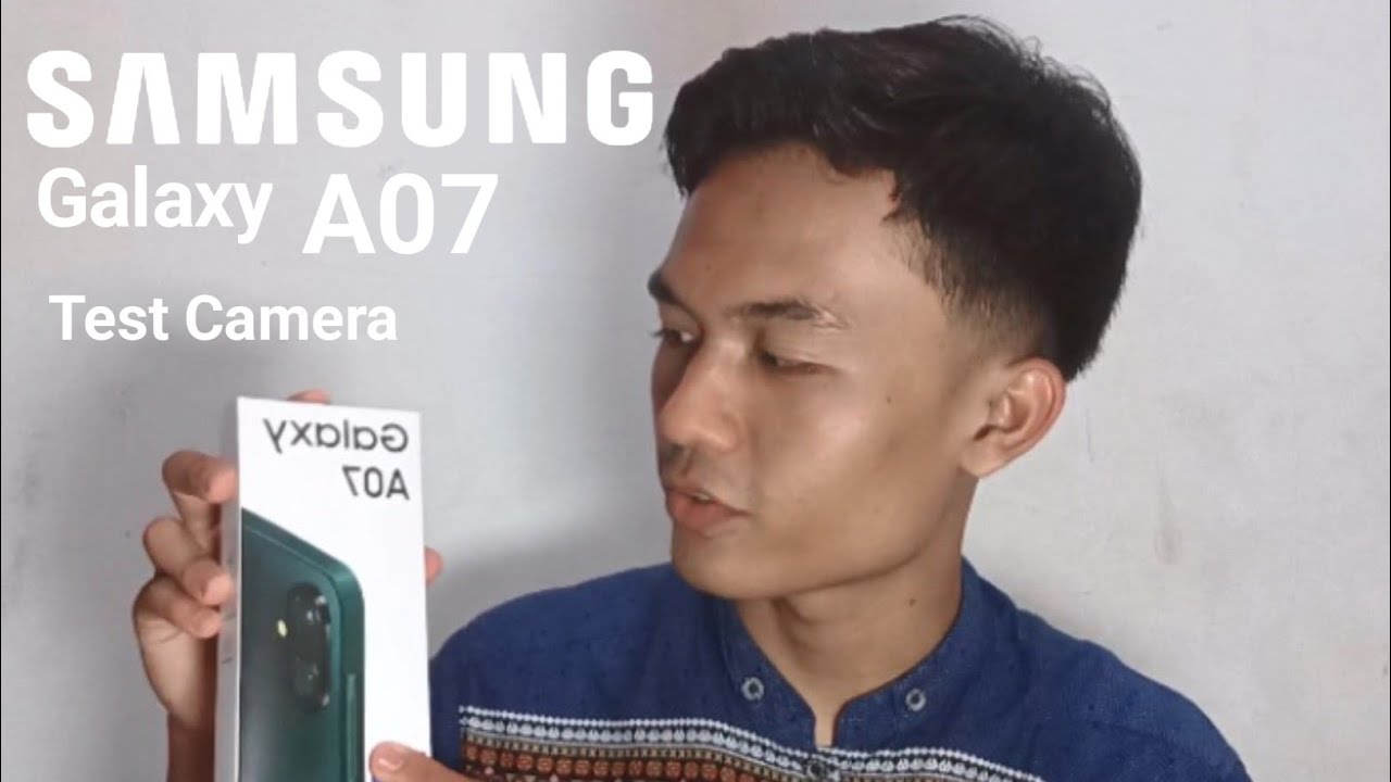 REVIEW HASIL KAMERA SAMSUNG GALAXY A07 TEST CAMERA || SAMSUNG GALAXY07 ...