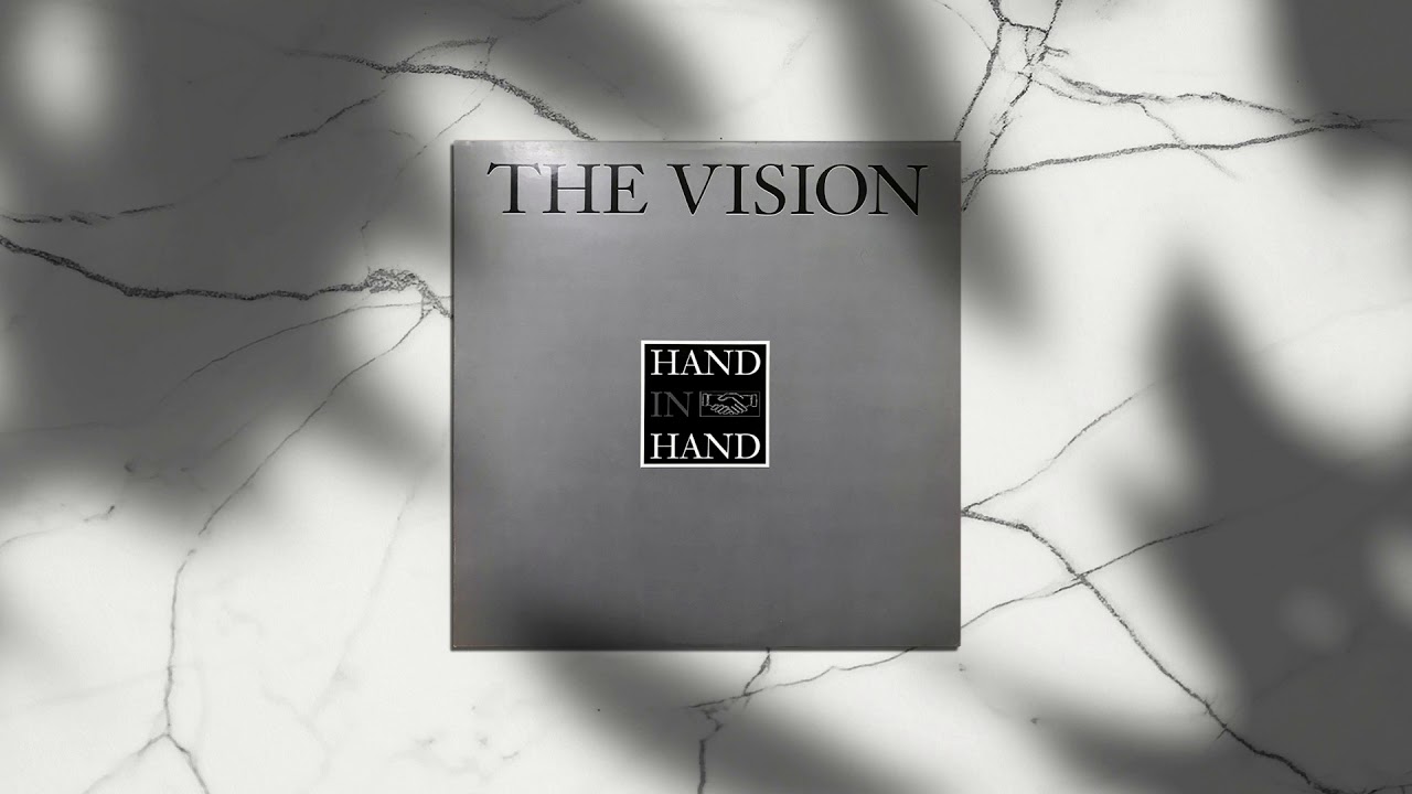 The Vision ‎– Hand In Hand - YouTube