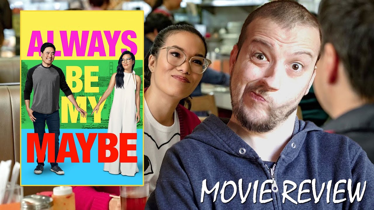 Always Be My Maybe (2019) Movie Review | Interpreting the Stars - YouTube