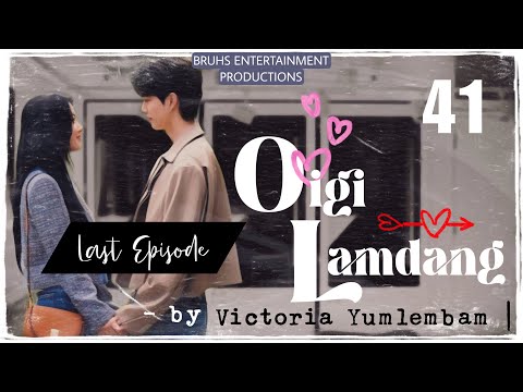Oida Lamdang – Last Episode (41) Rinda | Victoria Yumlembam