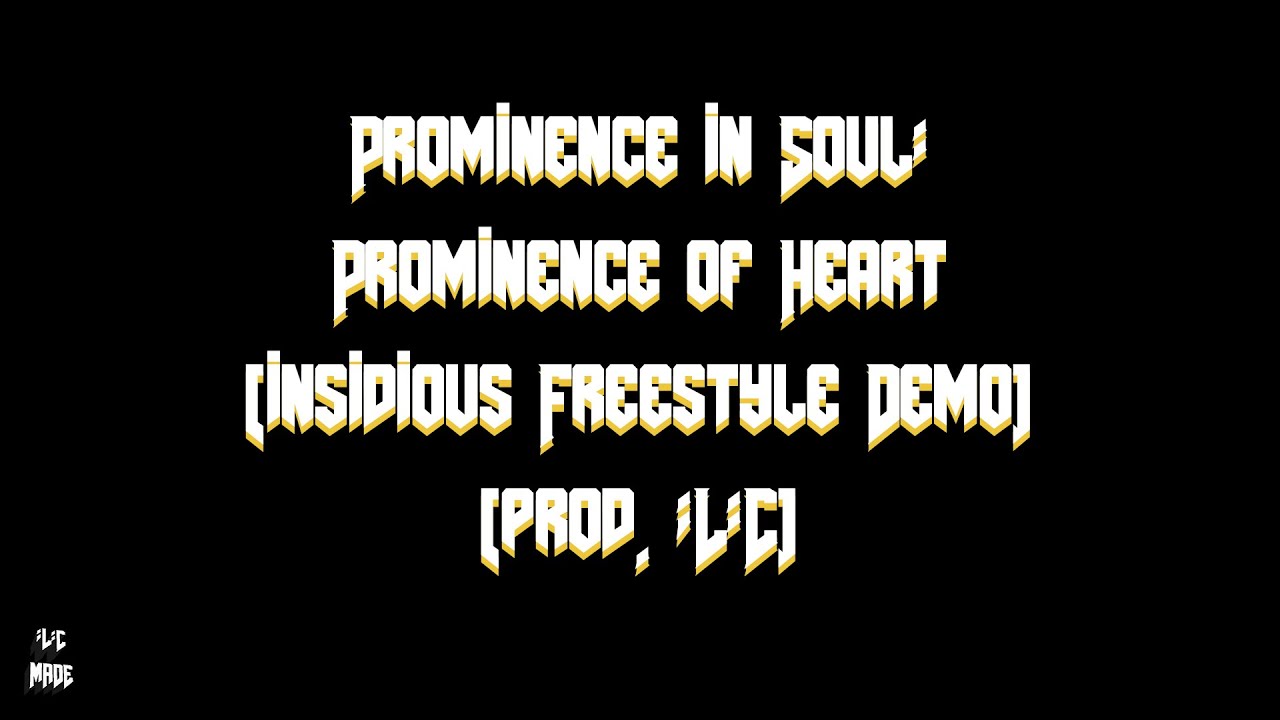 ;L:C - Prominence in Soul: Prominence of Heart [Insidious Freestyle ...