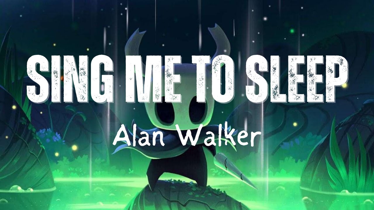 Alan Walker - Sing Me To Sleep (Lyrics) - YouTube