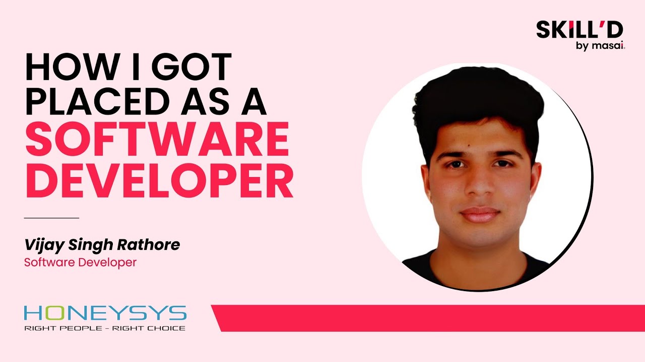 How I Got Placed As A Software Developer Skilld By Masai Softwaredeveloper Youtube