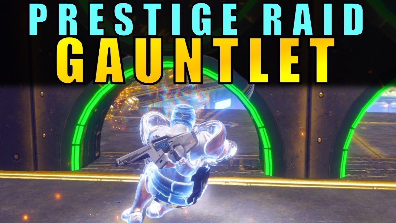 Destiny 2: GAUNTLET PRESTIGE GUIDE | Leviathan Raid Walkthrough - YouTube