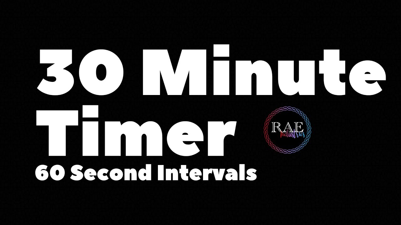 30 Minute 60 Second Interval Timer | RAE Fitness - YouTube